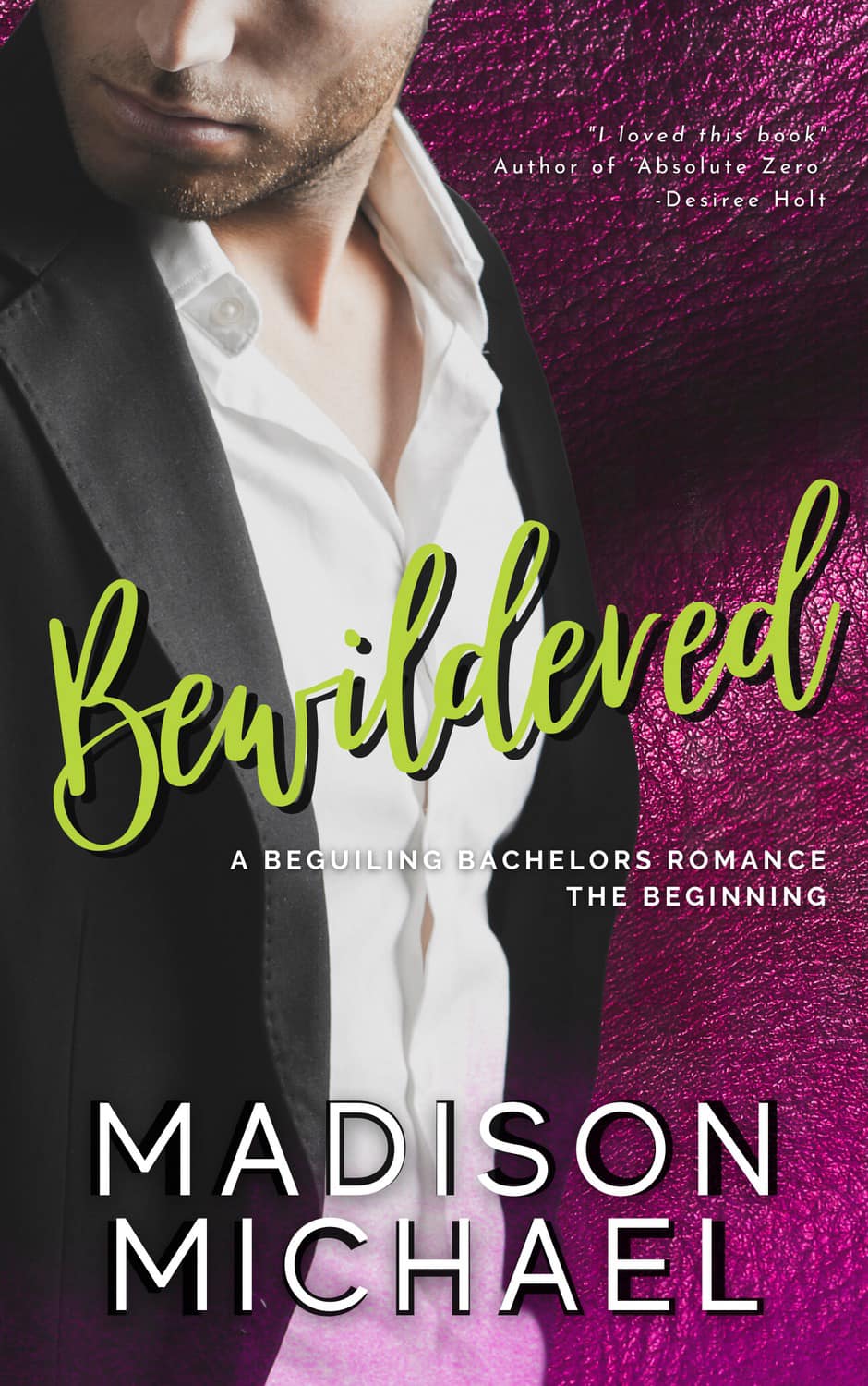 Bewildered (Beguiling Bachelors, #0.5) by Madison Michael | Goodreads
