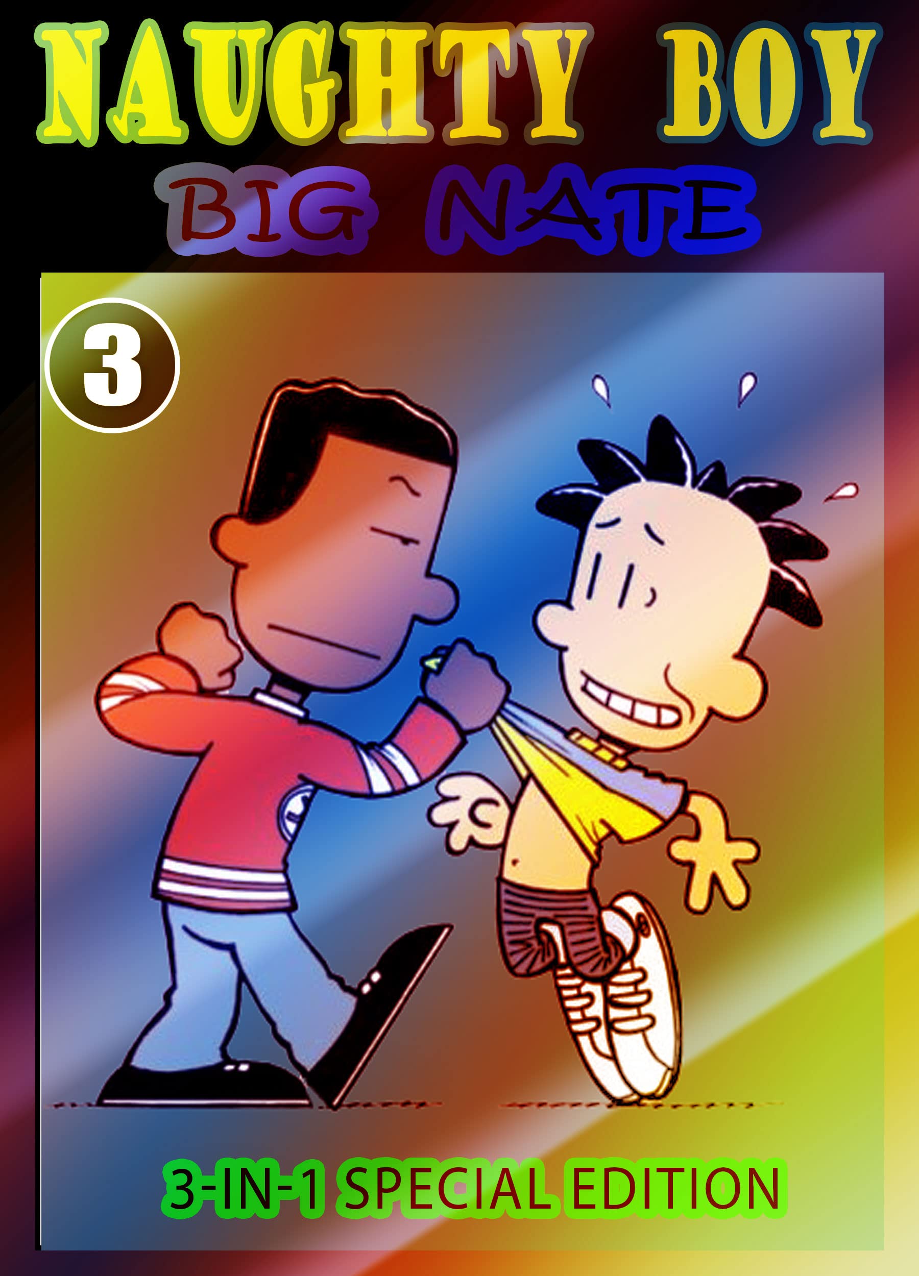 Naughty Boy-Big-Nate 3 by Sherry Johnson | Goodreads