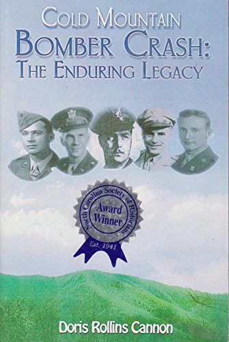 Cold Mountain Bomber Crash: The Enduring Legacy by Doris Rollins Cannon ...