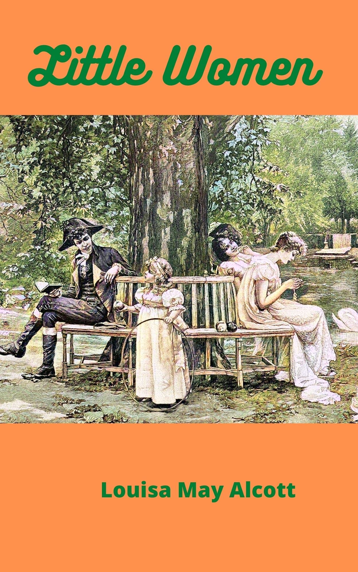 Little Women: The 1868 Original Classic Novel by Louisa May Alcott ...