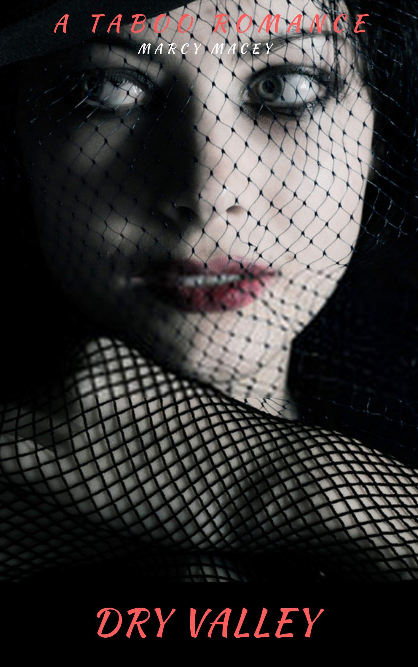 DRY VALLEY: A TABOO EROTICA by MARCY MACEY | Goodreads