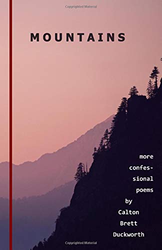 Mountains by Calton Brett Duckworth | Goodreads