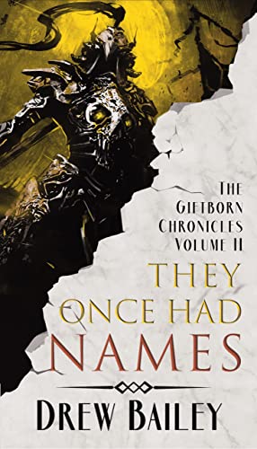 They Once Had Names by Drew Bailey | Goodreads