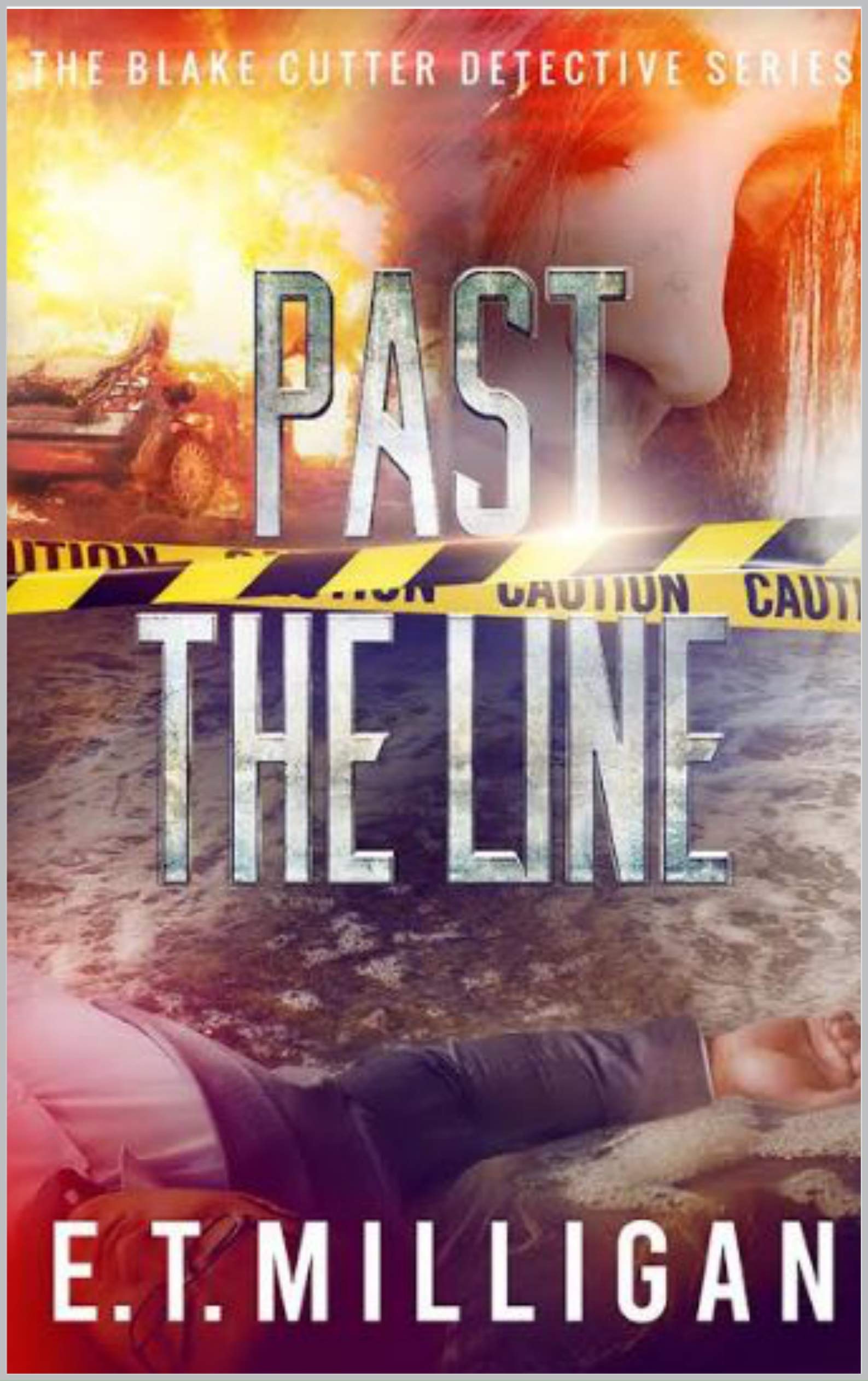 Past the Line - Book #1 - The Blake Cutter Detective Series by E.T ...