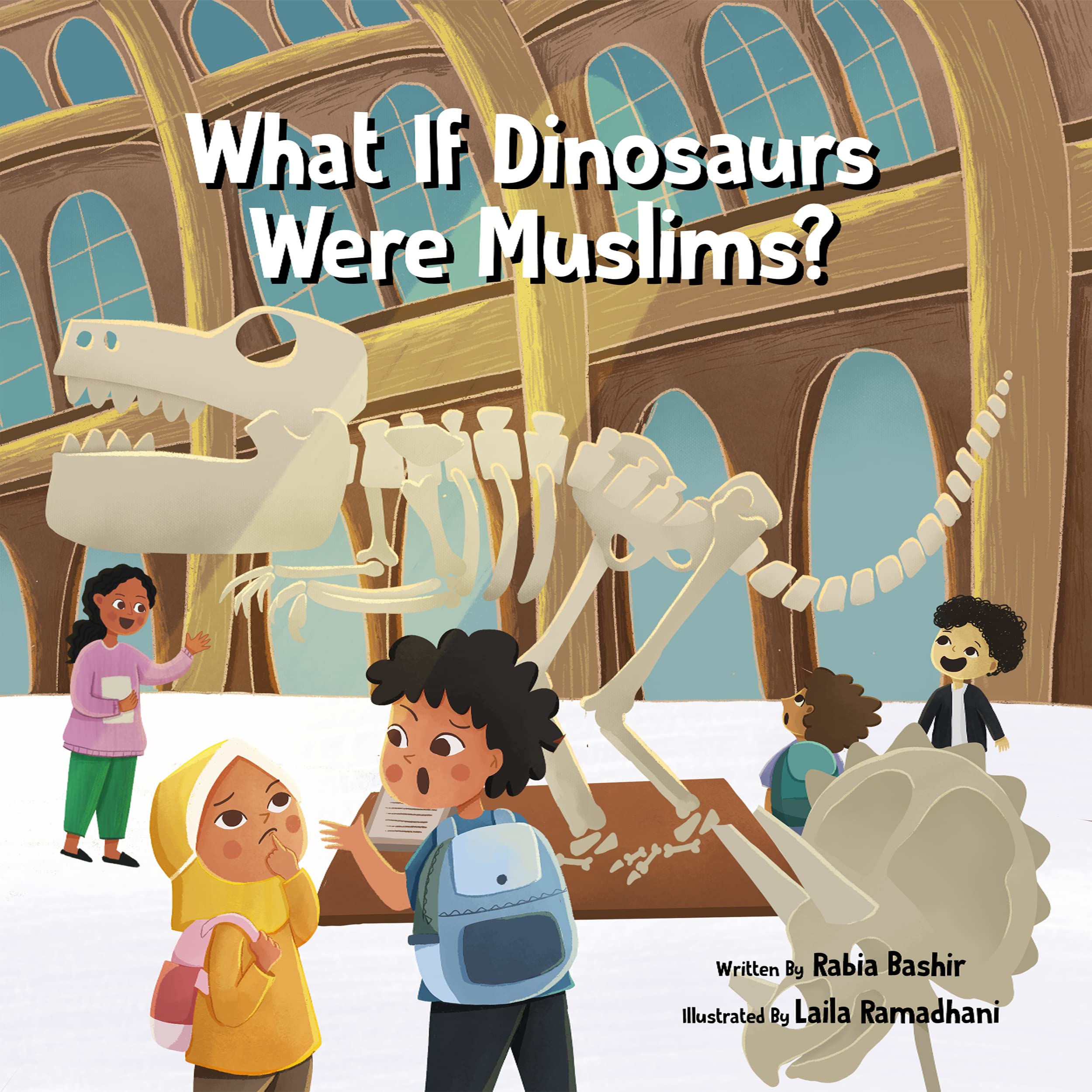 What If Dinosaurs Were Muslims? by Rabia Bashir | Goodreads