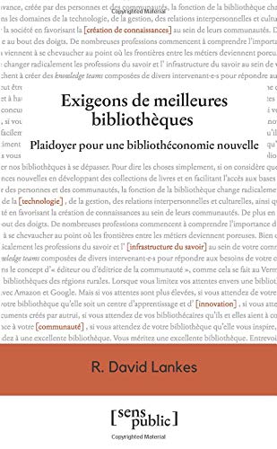 Exigeons de meilleures bibliothèques by R. David Lankes | Goodreads
