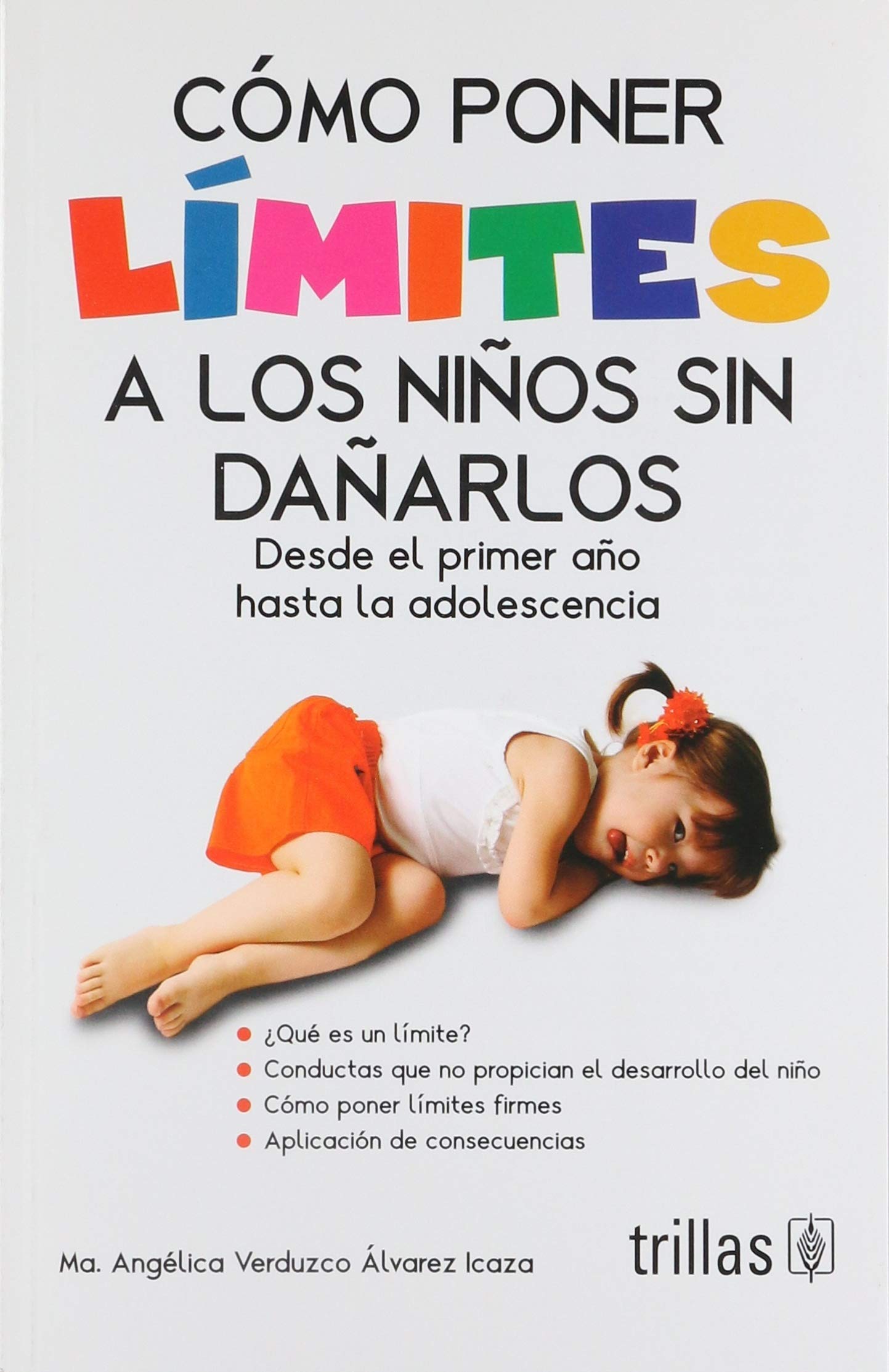 A Cómo PONER LIMITES A LOS NIÑOS SIN DAÑARLOS by María Angélica ...