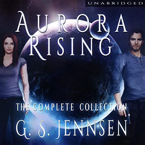 Aurora Rising: The Complete Collection by G.S. Jennsen | Goodreads