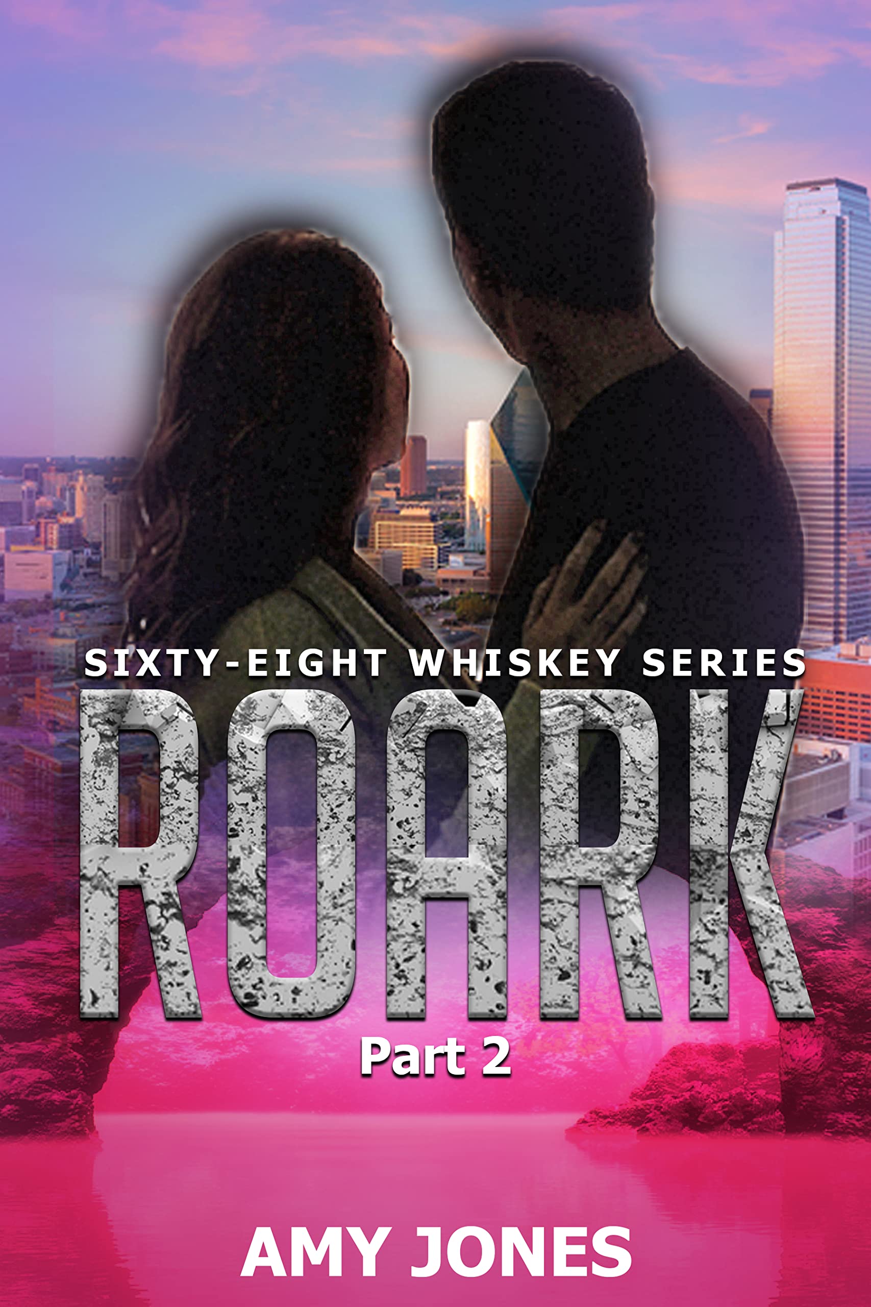 Roark Part 2 - Rumors: Sixty-Eight Whiskey Series by Amy Jones | Goodreads