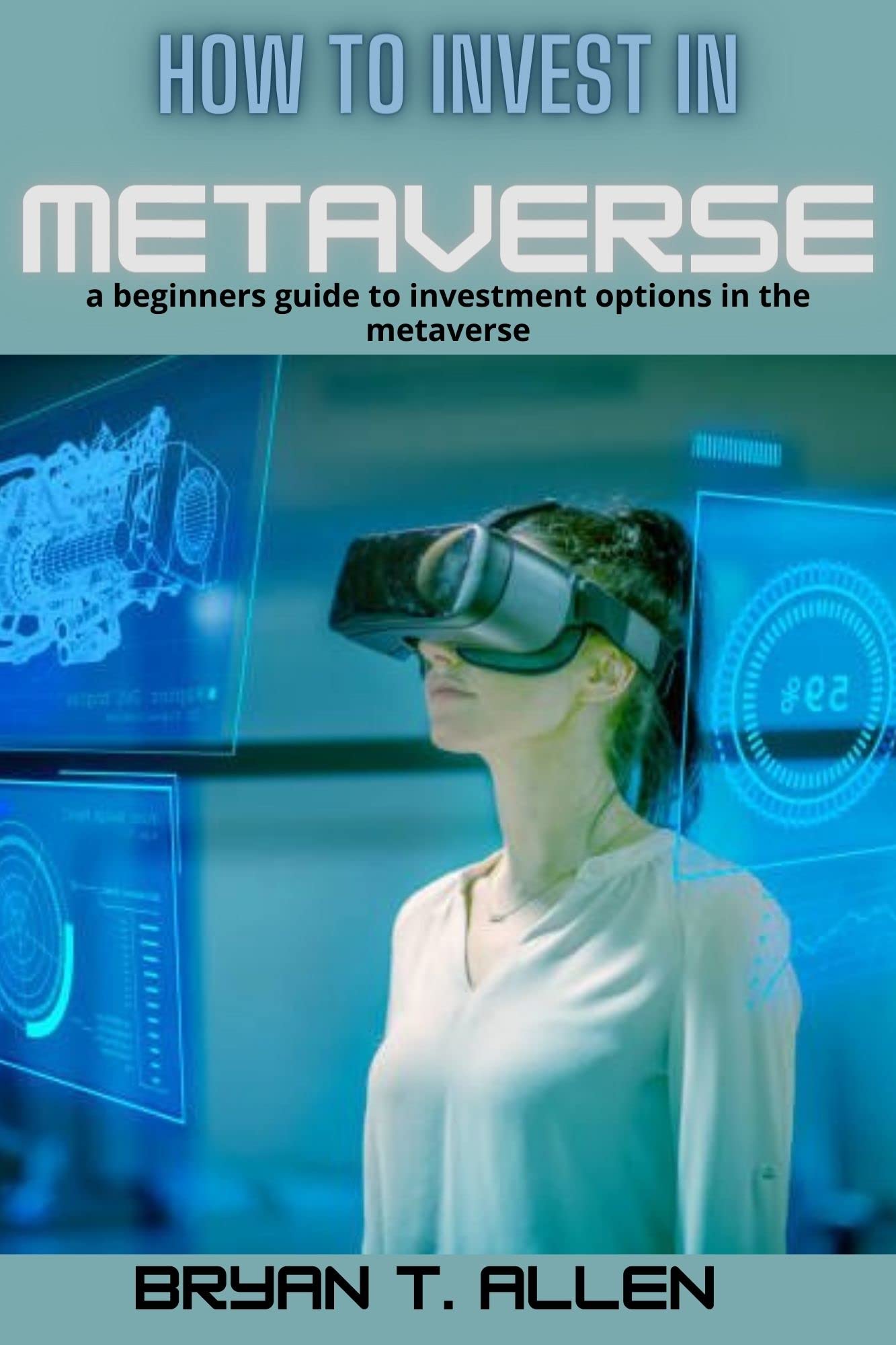 HOW TO INVEST IN METAVERSE: A Beginner's guide to investment options in ...