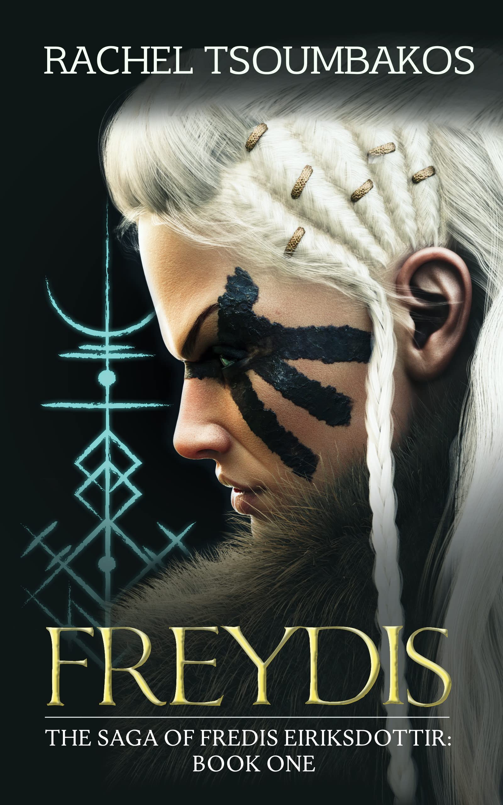 Freydis: The Saga of Freydis Eiriksdottir: Book One by Rachel ...