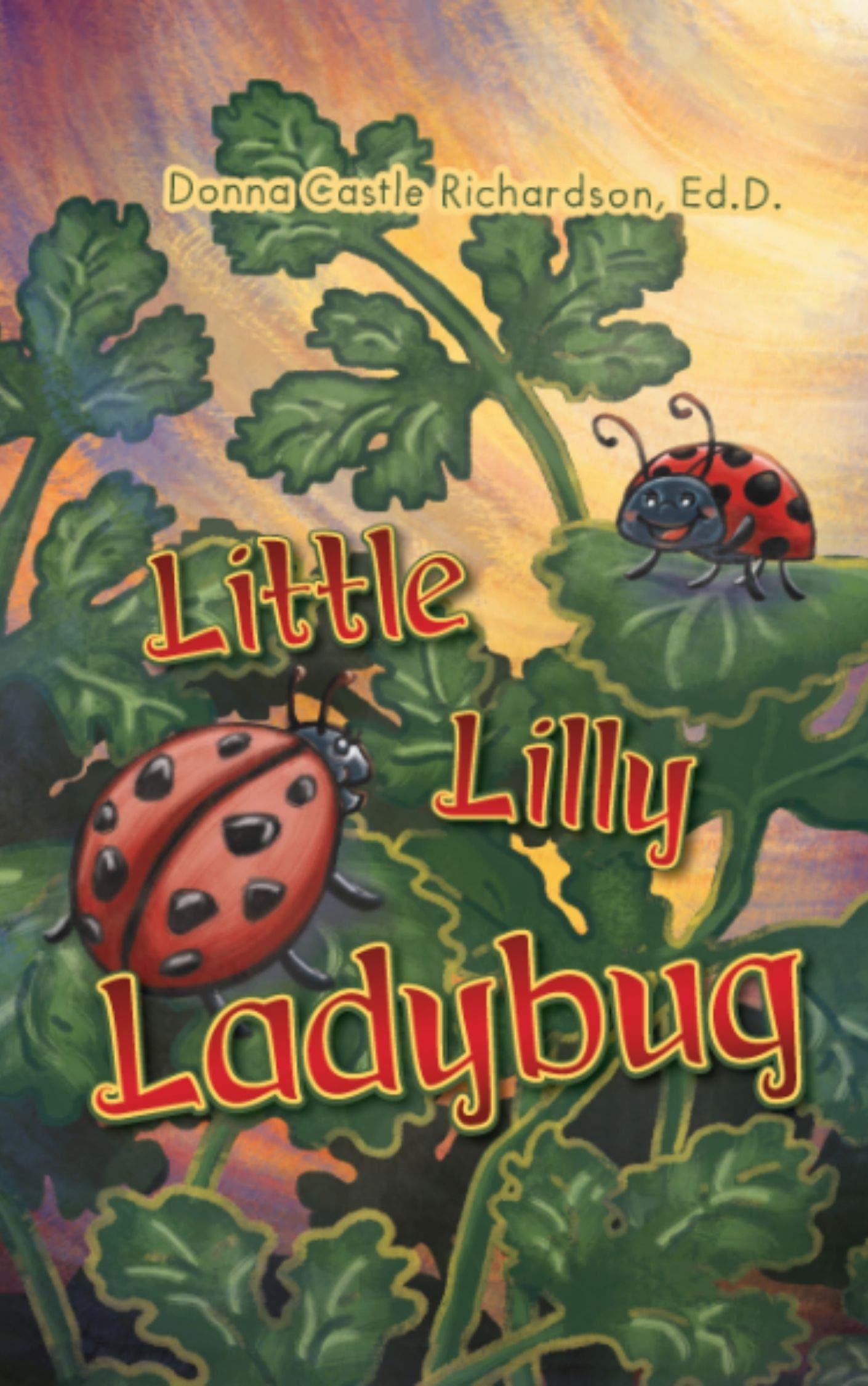 Little Lilly Ladybug by Donna Castle Richardson | Goodreads