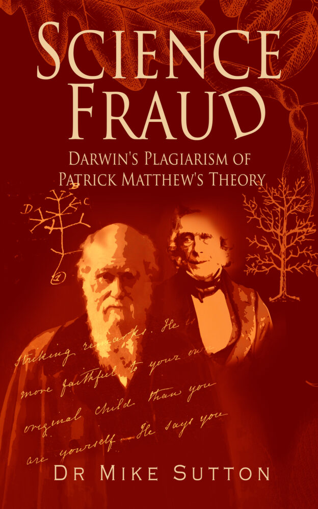 Science Fraud: Charles Darwin's Plagiarism of Patrick Matthew's Theory ...
