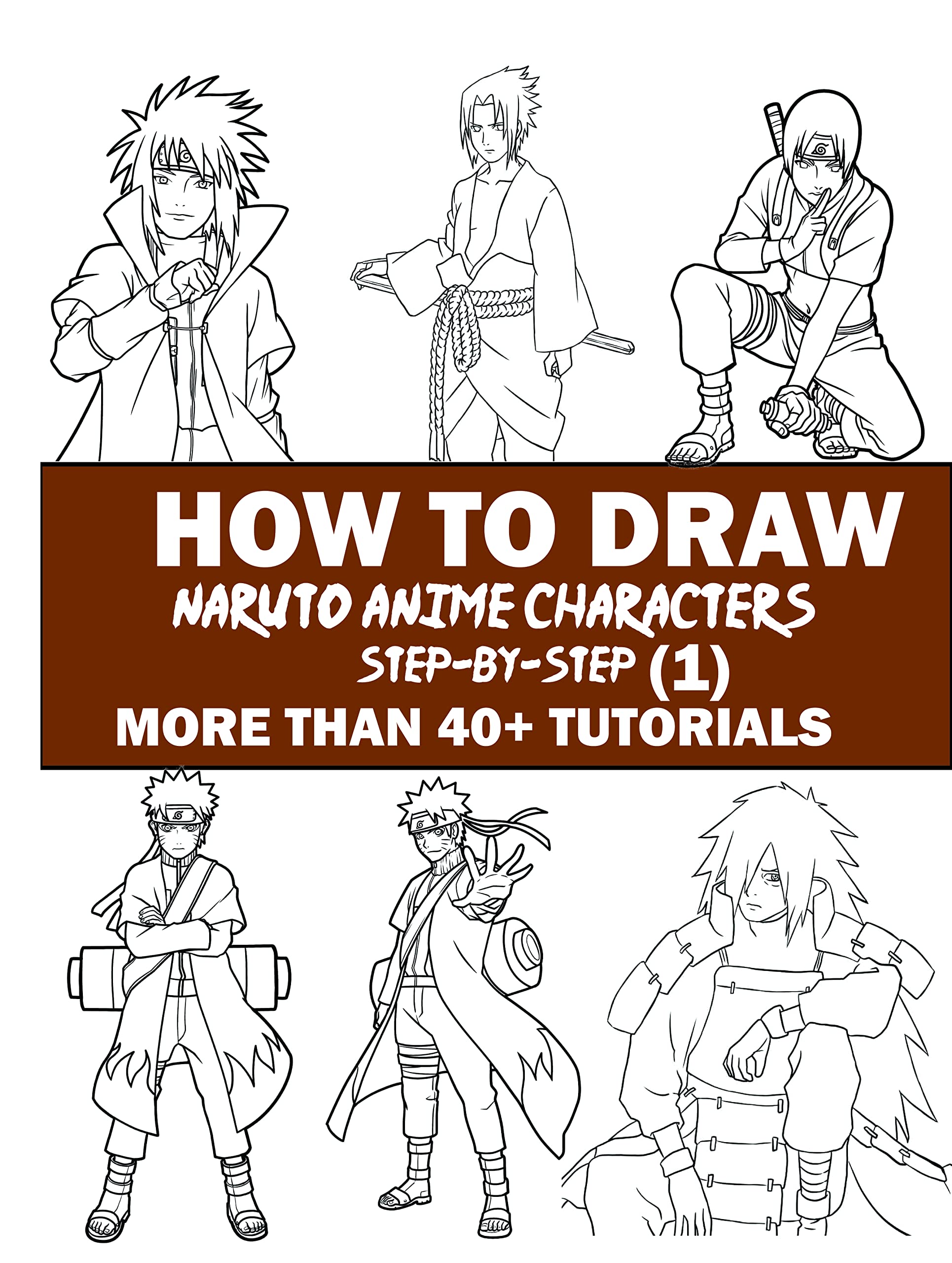 How to Draw Náruto Anime Manga: Learn to Draw Step-By-Step With More ...