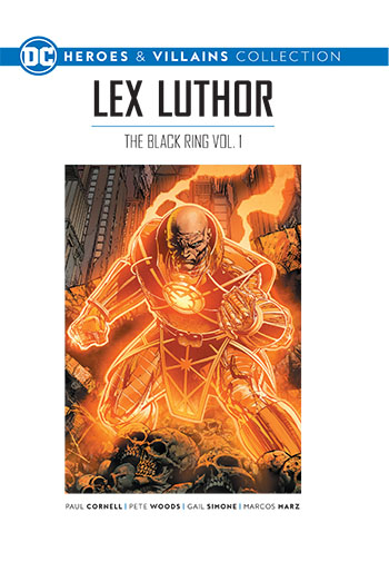 Lex Luthor: The Black Ring Vol.1 by Paul Cornell | Goodreads