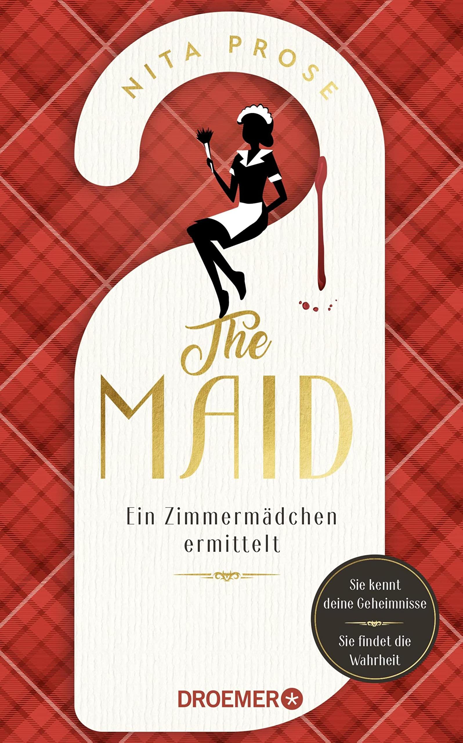 The Maid: Ein Zimmermädchen ermittelt by Nita Prose | Goodreads