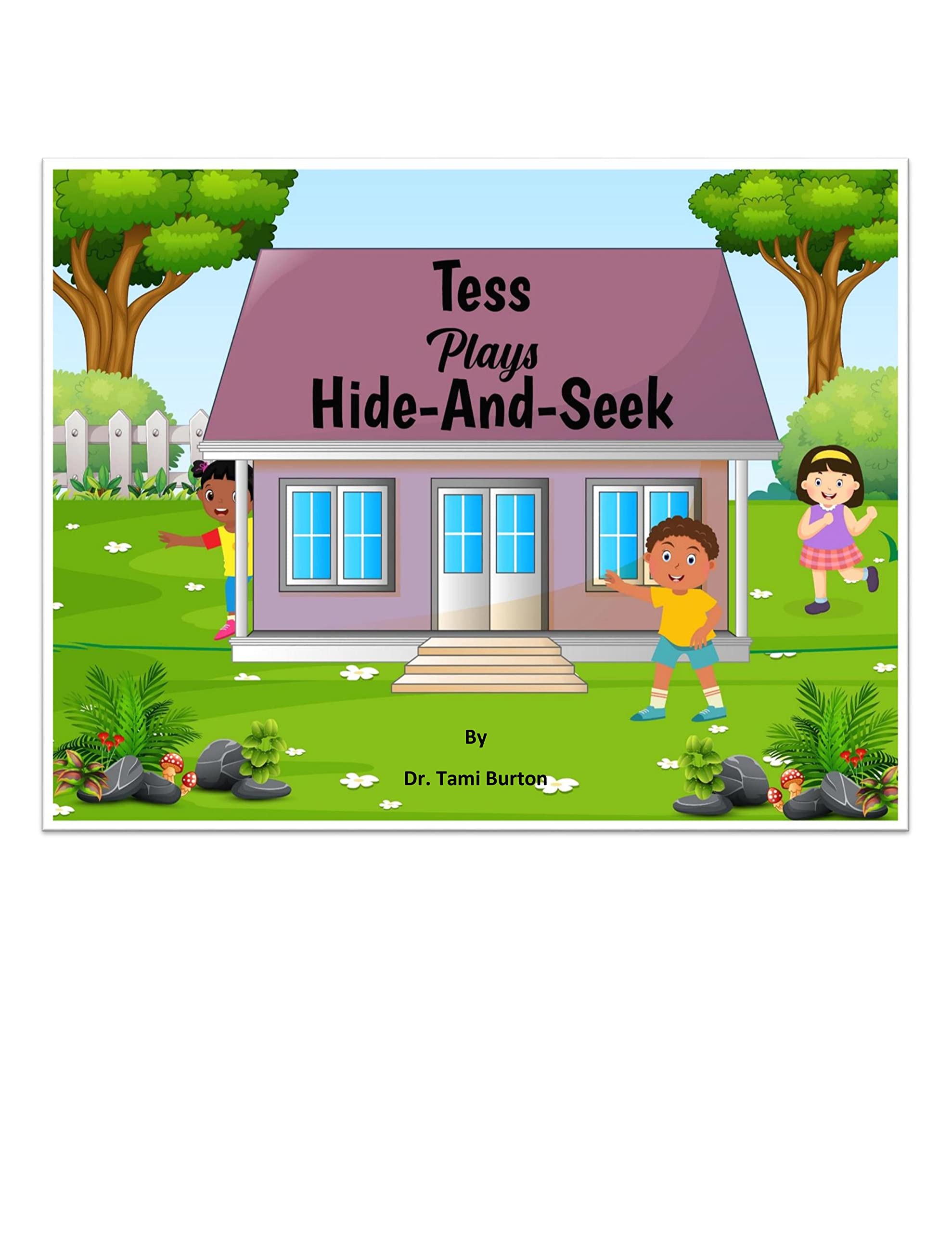 Tess Plays Hide-And-Seek (Happy Tess Book 1) by Tami Burton | Goodreads