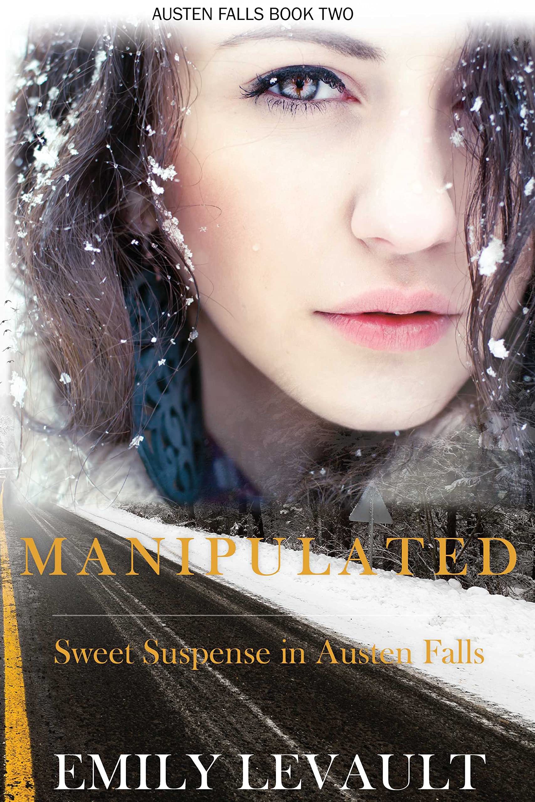 Manipulated (Austen Falls #2) by Emily LeVault | Goodreads