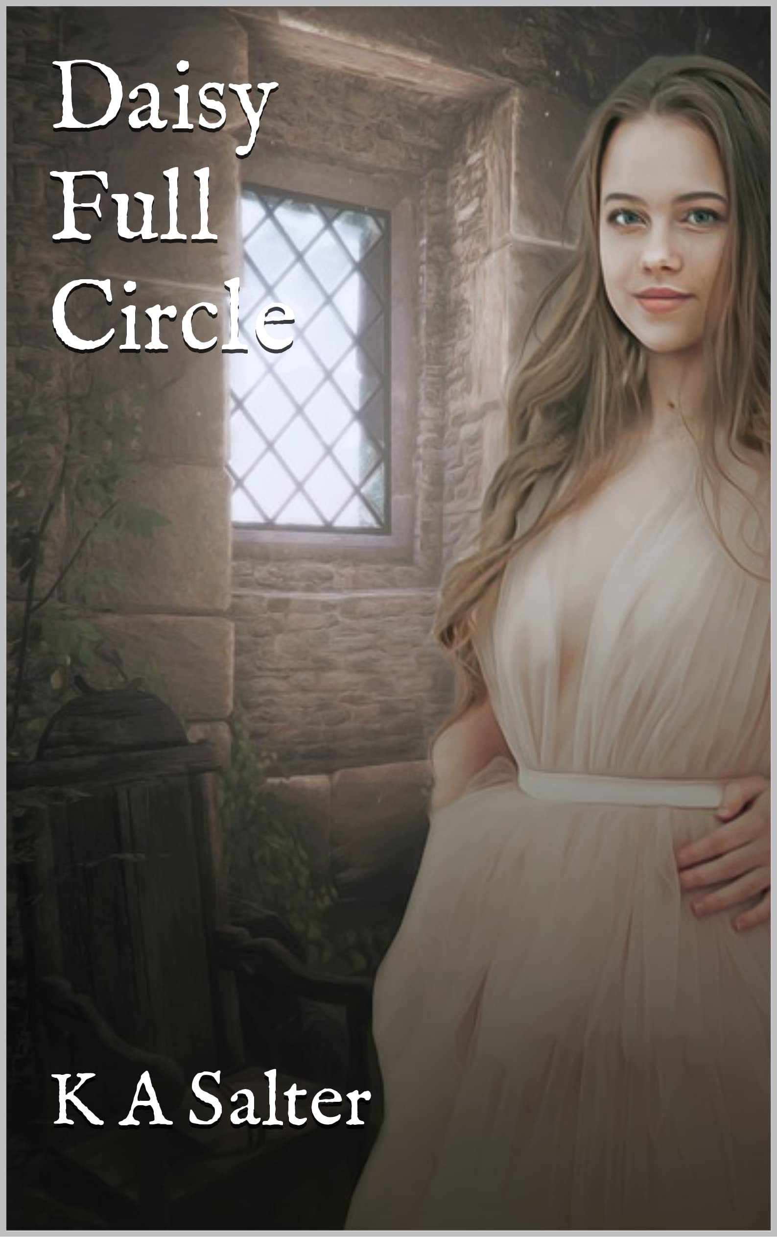 Daisy Full Circle (Daisy Series Book 2) by K.A. Salter | Goodreads