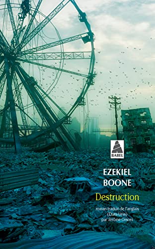 Destruction by Ezekiel Boone | Goodreads