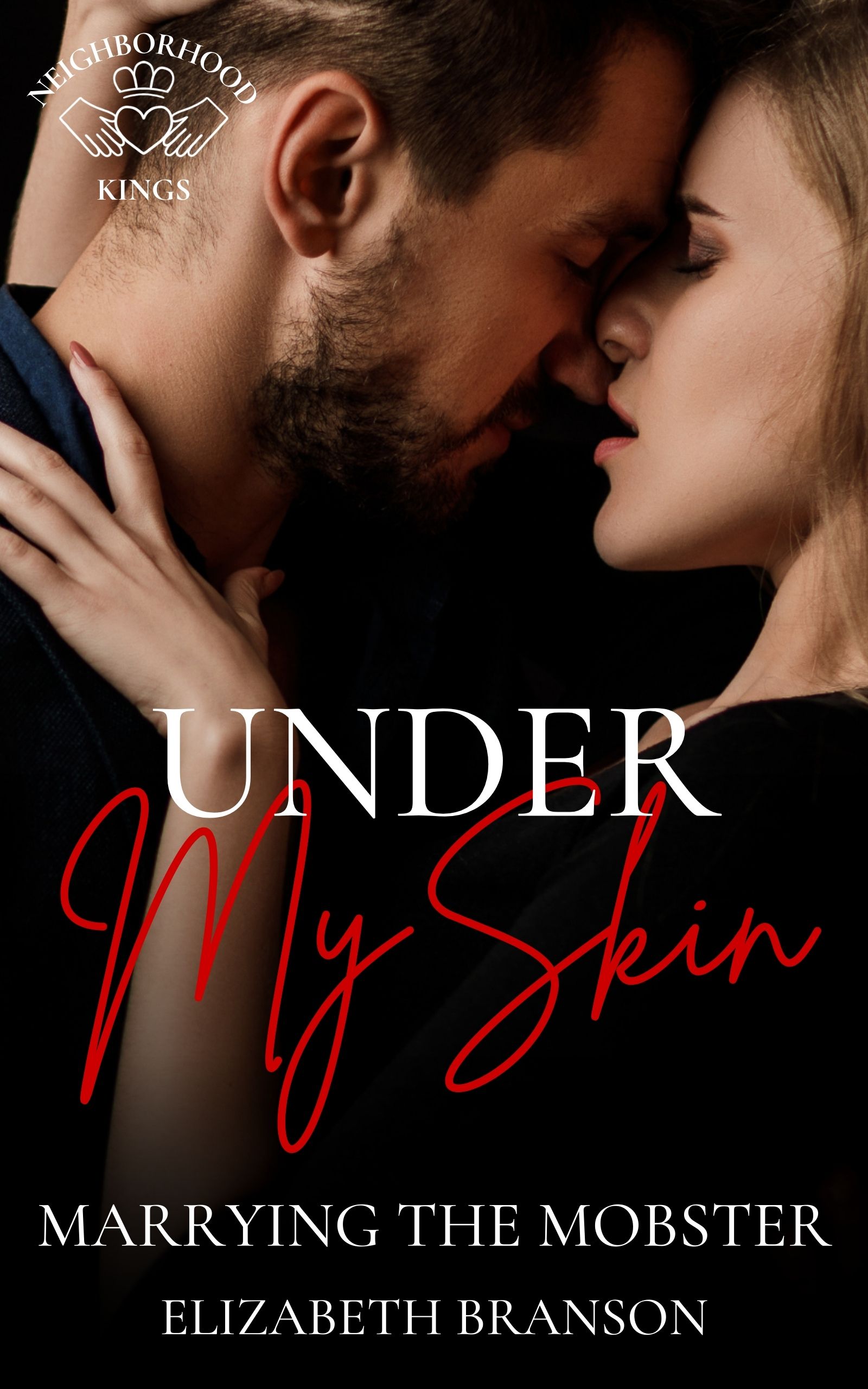 Under My Skin: Marrying the Mobster by Elizabeth Branson | Goodreads