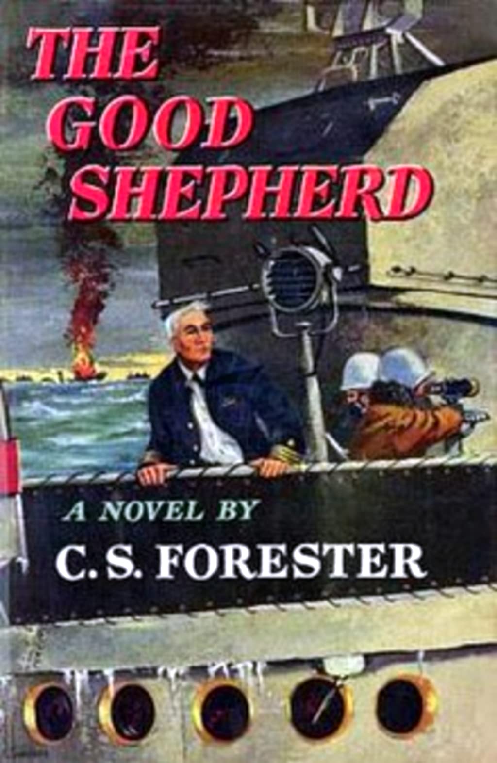 The Good Shepherd (novel) by C.S. Forester | Goodreads