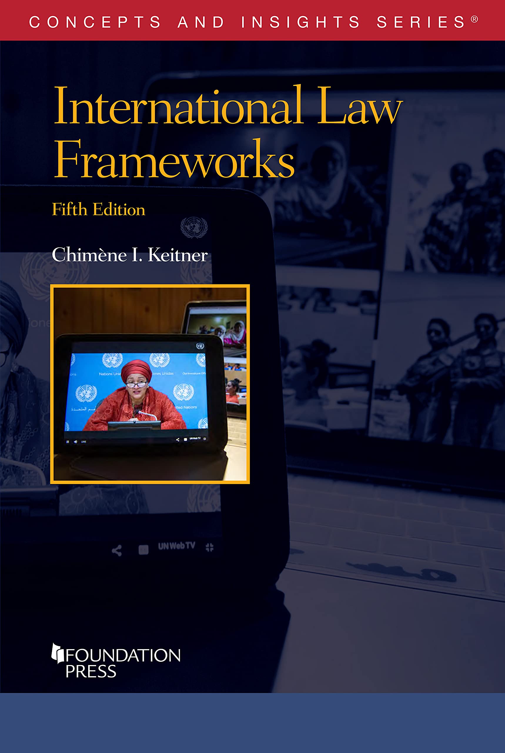 International Law Frameworks by Chimene I. Keitner | Goodreads