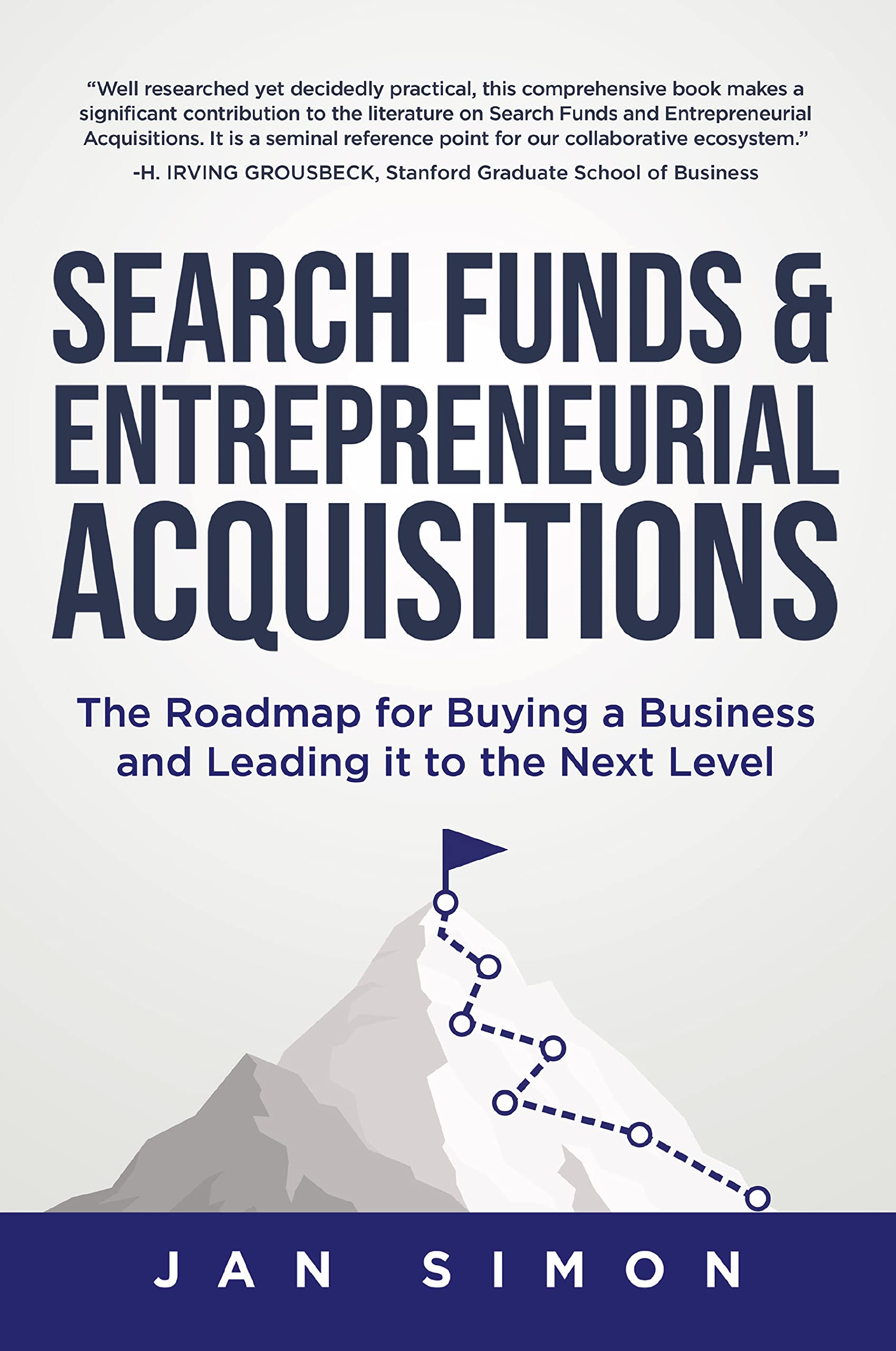 Search Funds & Entrepreneurial Acquisitions: The Roadmap for Buying a ...