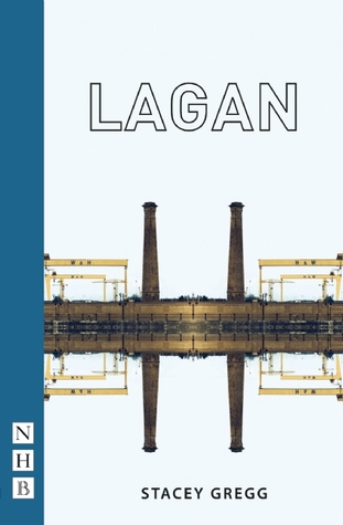 Lagan by Stacey Gregg | Goodreads