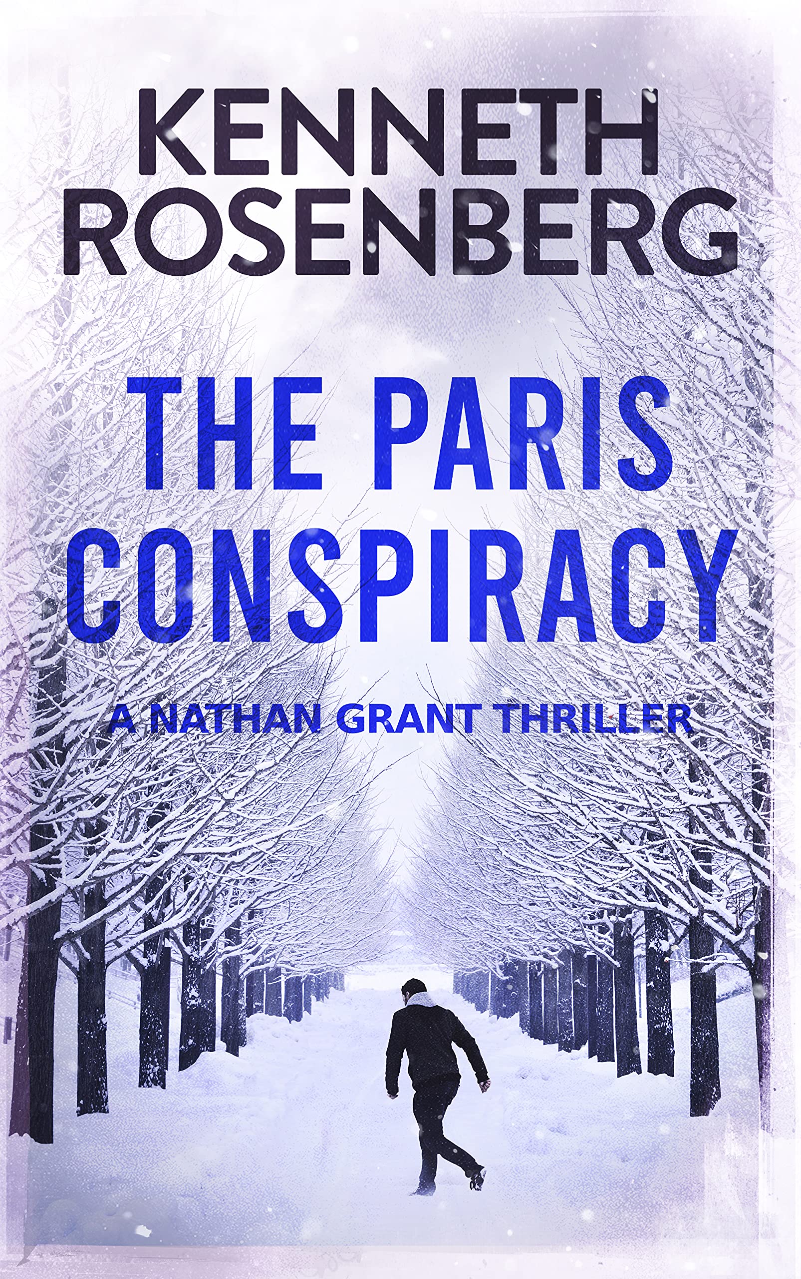 The Paris Conspiracy (Nathan Grant Thriller #2) by Kenneth Rosenberg ...