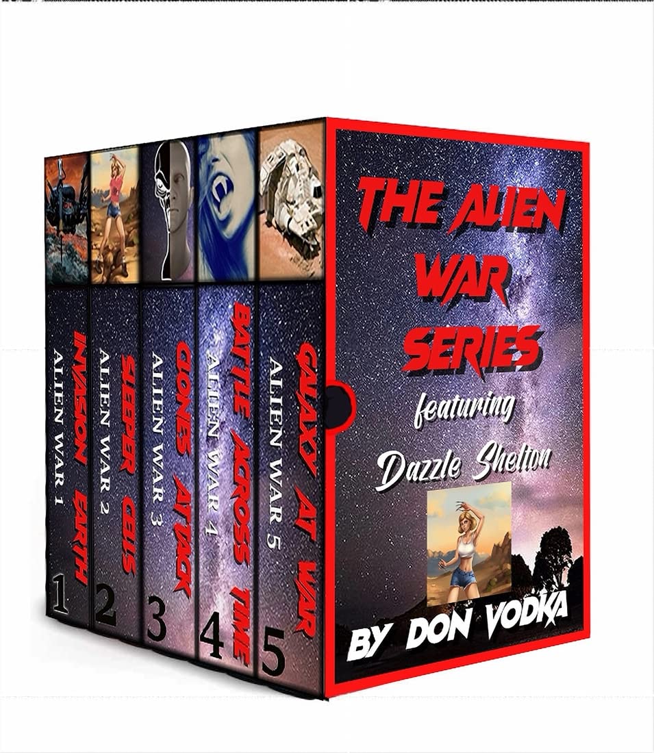 ALIEN INVASION SERIES: THE FIRST FIVE BOOKS by Don Vodka | Goodreads