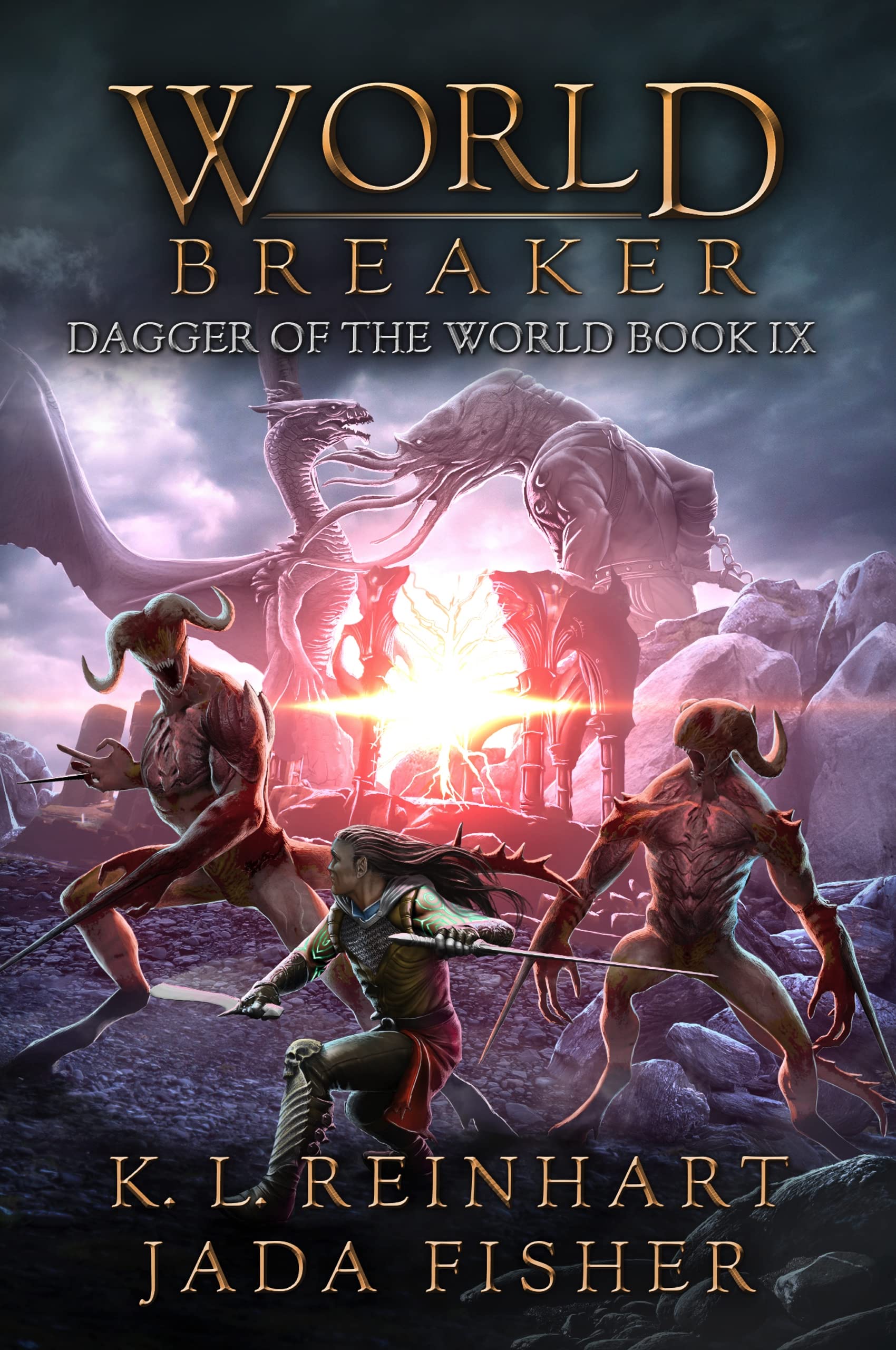 World Breaker (Dagger of the World, #9) by K.L. Reinhart | Goodreads