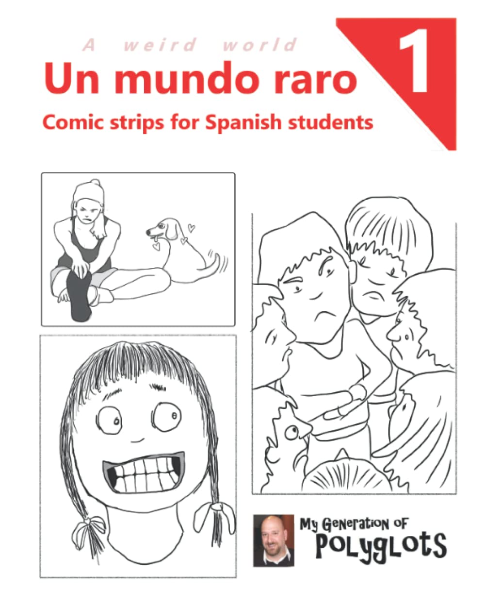 Un mundo raro 1: Comic strips for Spanish students by Mike Peto | Goodreads