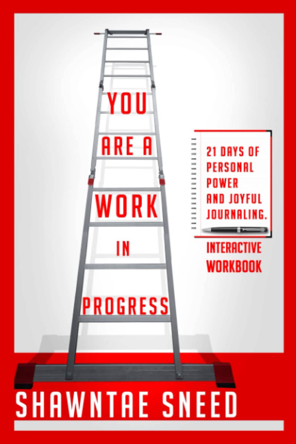 You Are a Work in Progress: 21 Days of Personal Power and Joyful ...