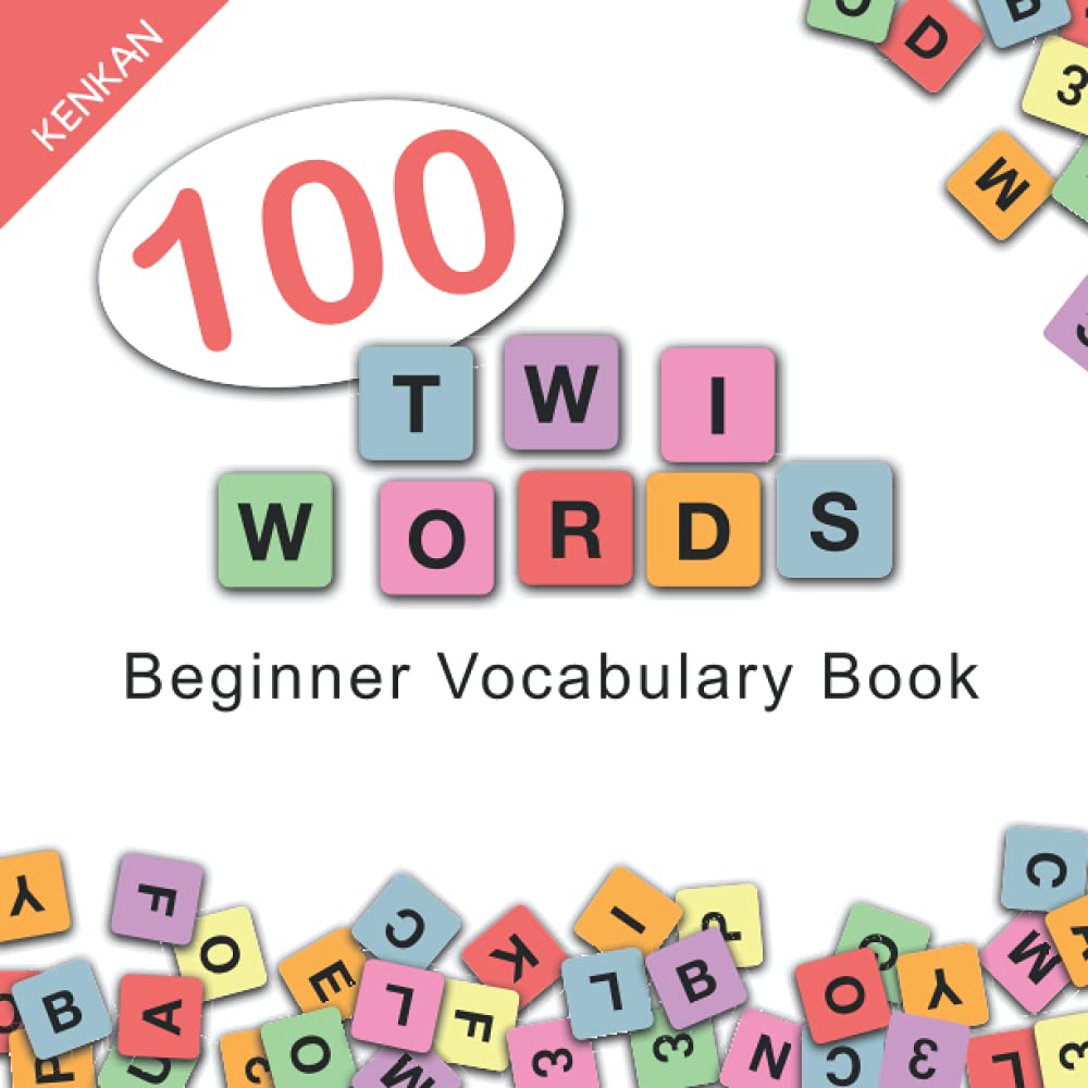 100 Twi Words: Beginner Vocabulary Book by KENKAN Books & More | Goodreads