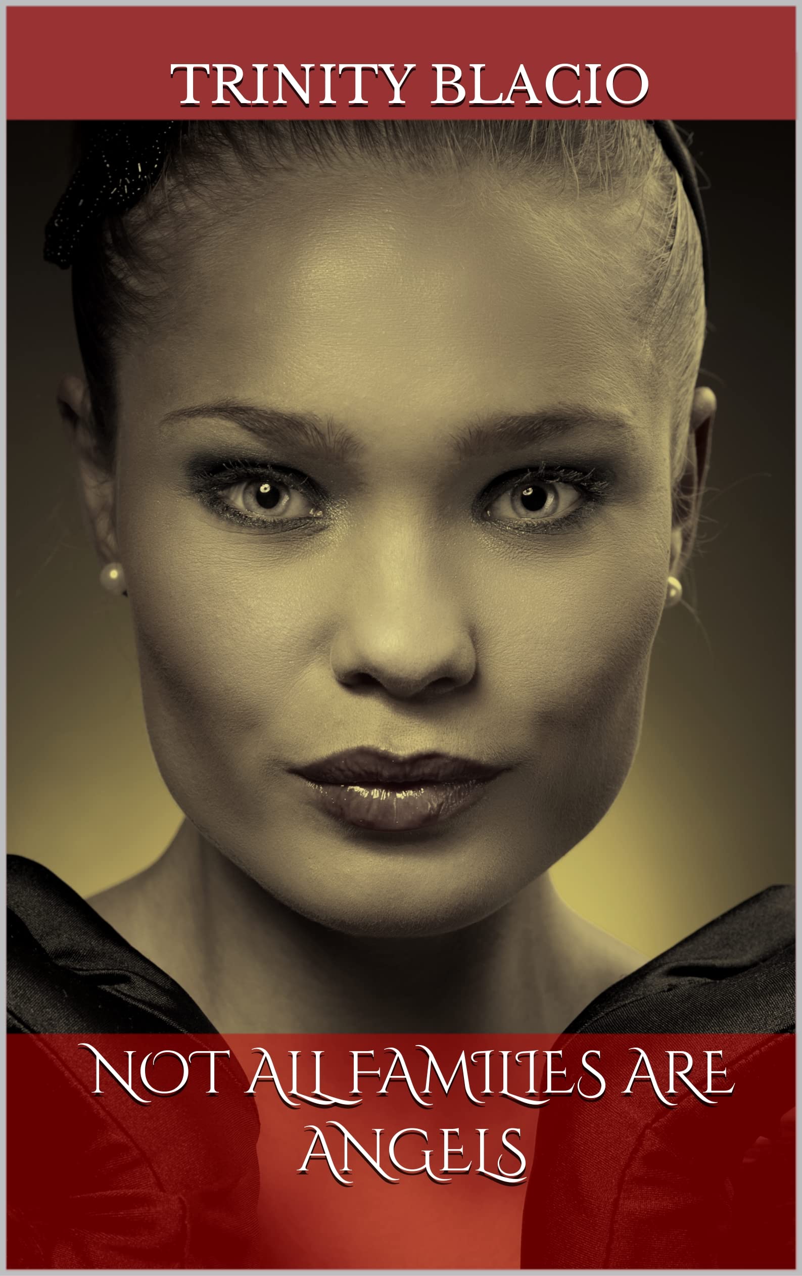 Not All Families Are Angels: Part One: A New Home by Trinity Blacio ...