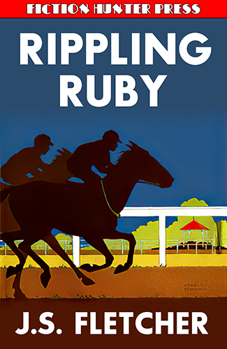Rippling Ruby by J.S. Fletcher | Goodreads