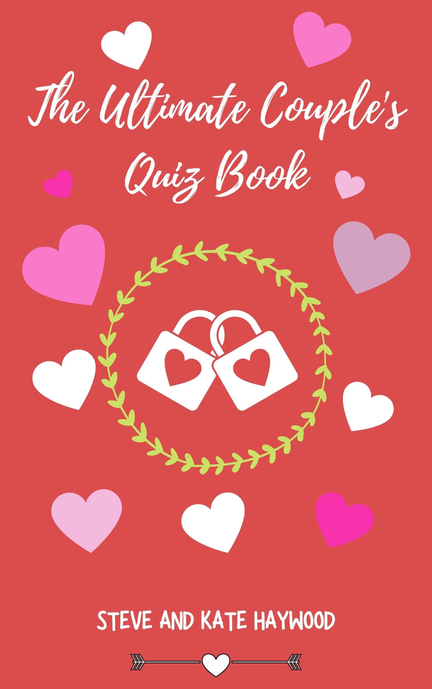 The Ultimate Couple's Quiz Book by Steve J. Haywood | Goodreads