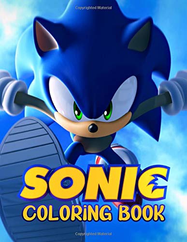 Sonic Coloring Book: Sonic The Hedgehog Coloring Book For Kids Ages 4-8 ...
