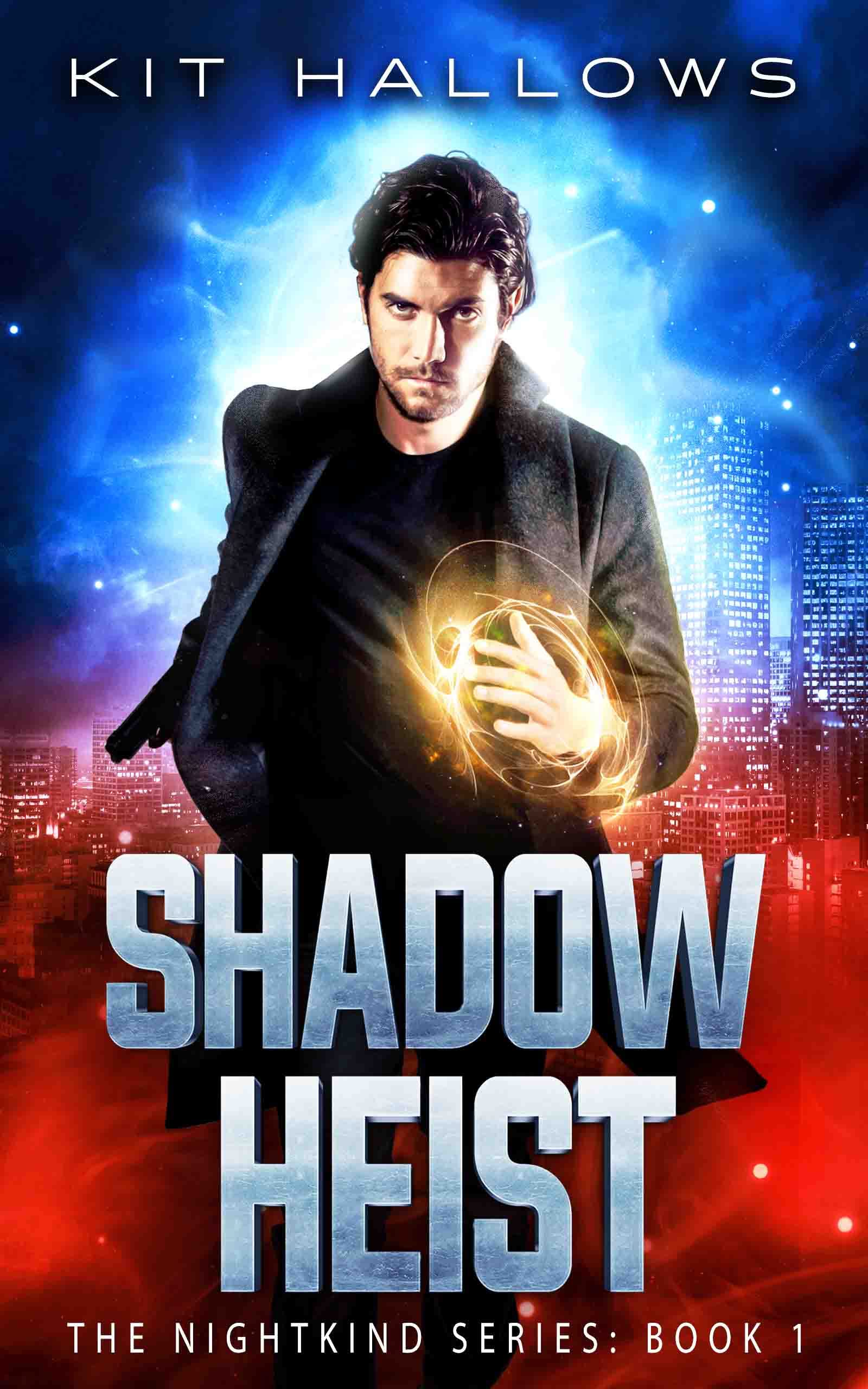 Shadow Heist: A Dark Urban Fantasy Series by Kit Hallows | Goodreads