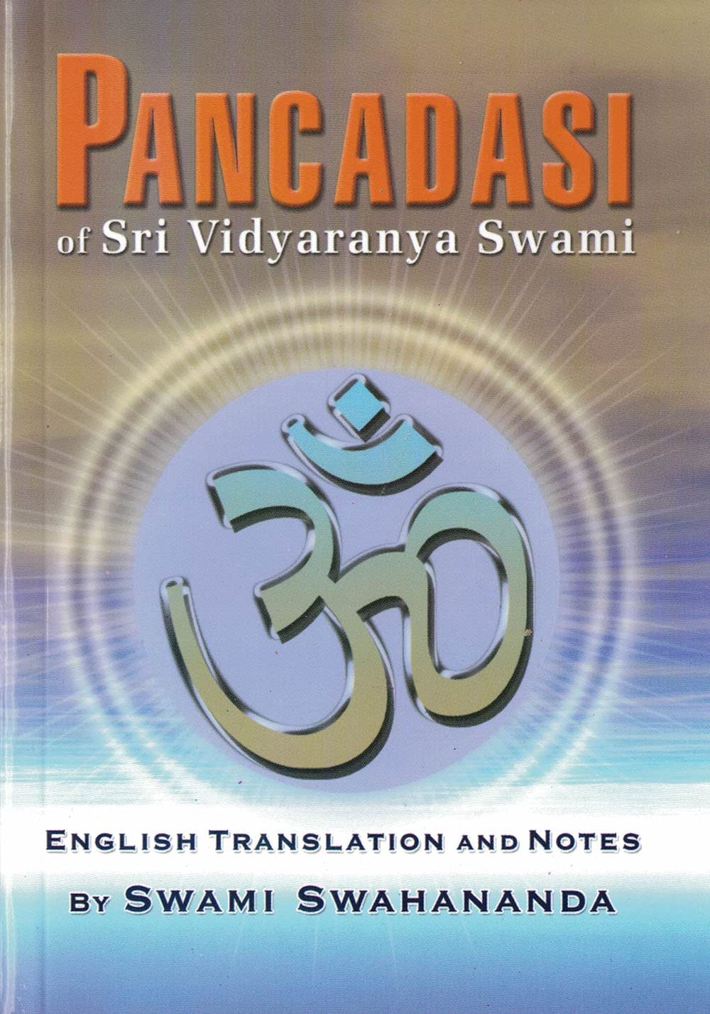 Panchadasi of Sri Vidyaranya Swami by Swahananda | Goodreads