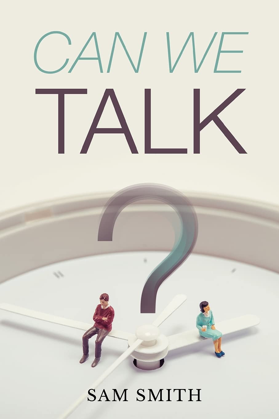 Can We Talk? by Sam Smith | Goodreads