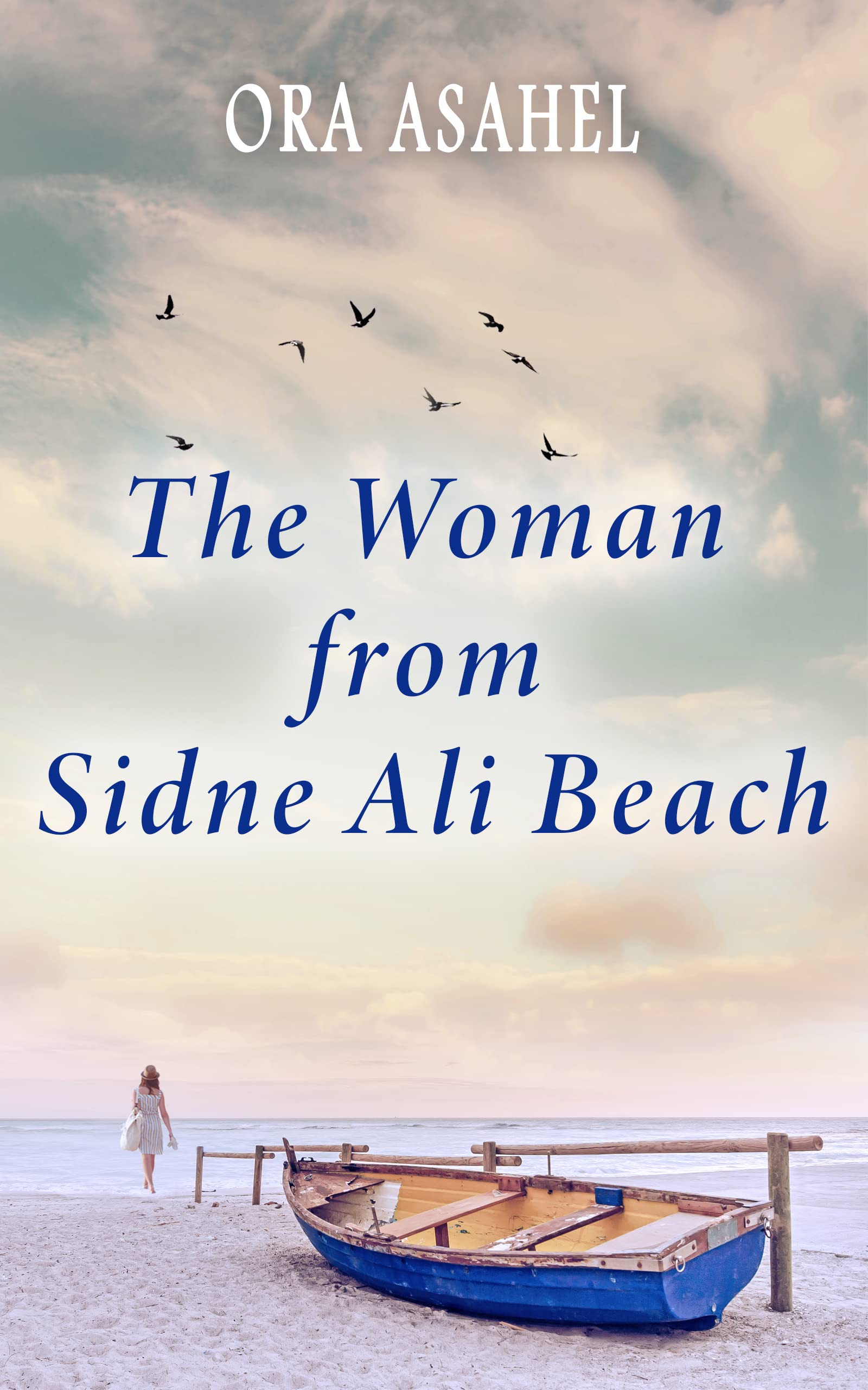 The Woman from Sidne Ali Beach by Ora Asahel | Goodreads