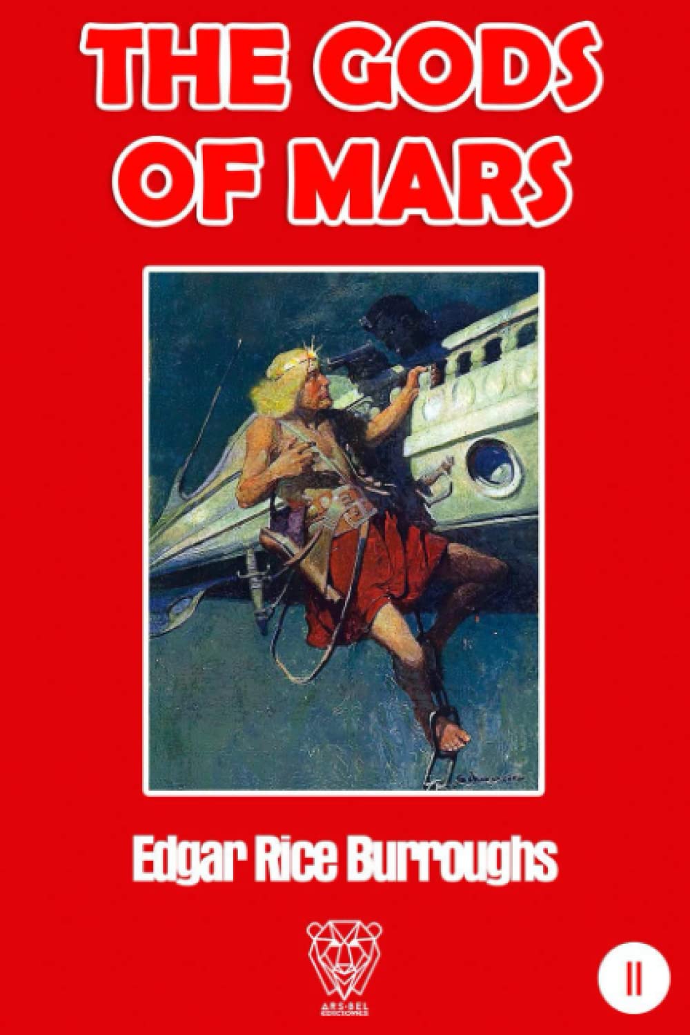 THE GODS OF MARS: Martian series, Vol. II by Edgar Rice Burroughs ...