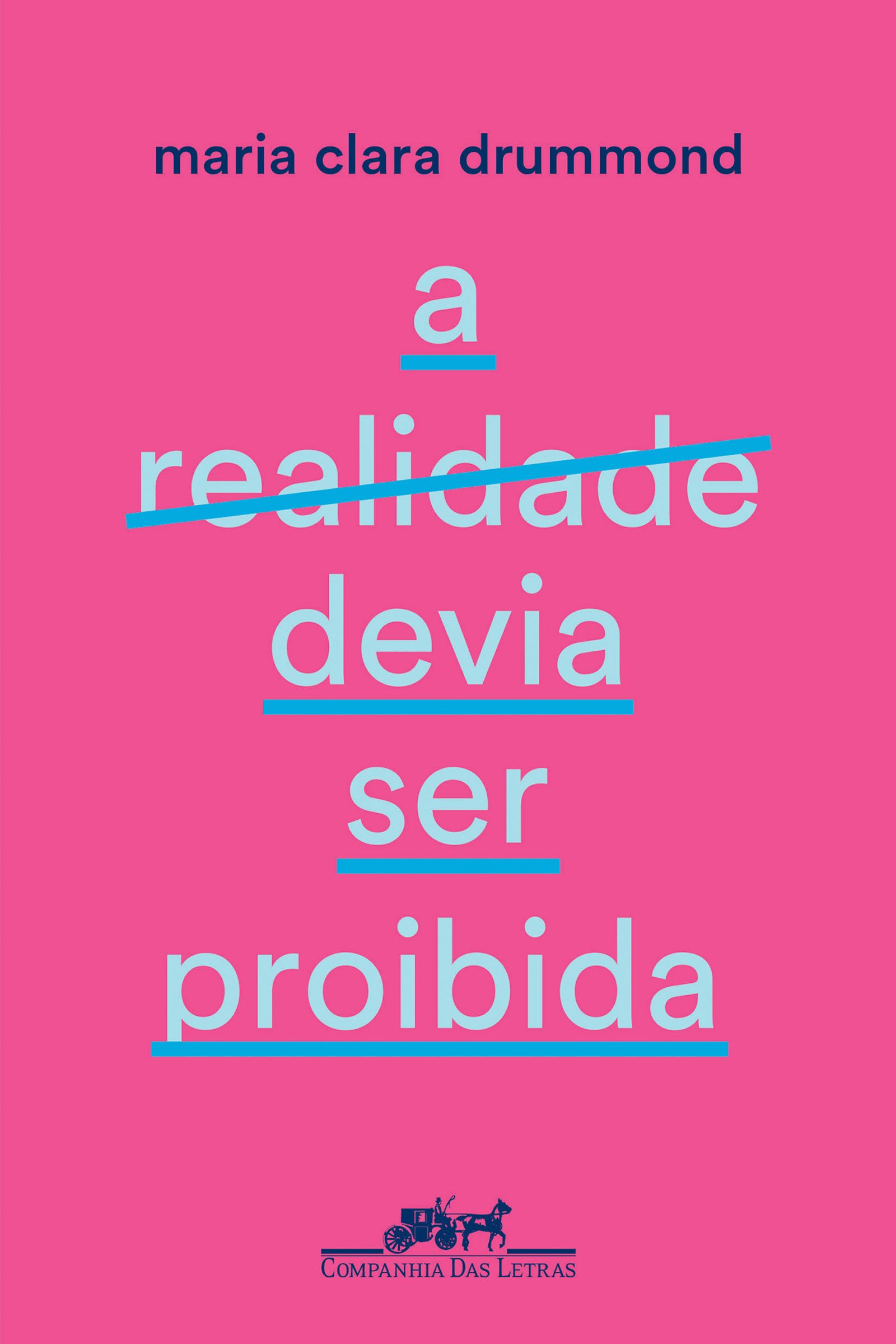 A realidade devia ser proibida (Portuguese Edition) by Clara Drummond | Goodreads