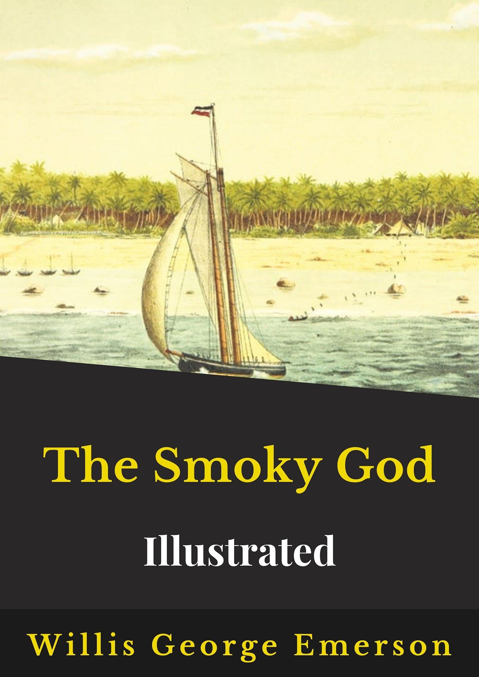The Smoky God Illustrated by Willis George Emerson | Goodreads