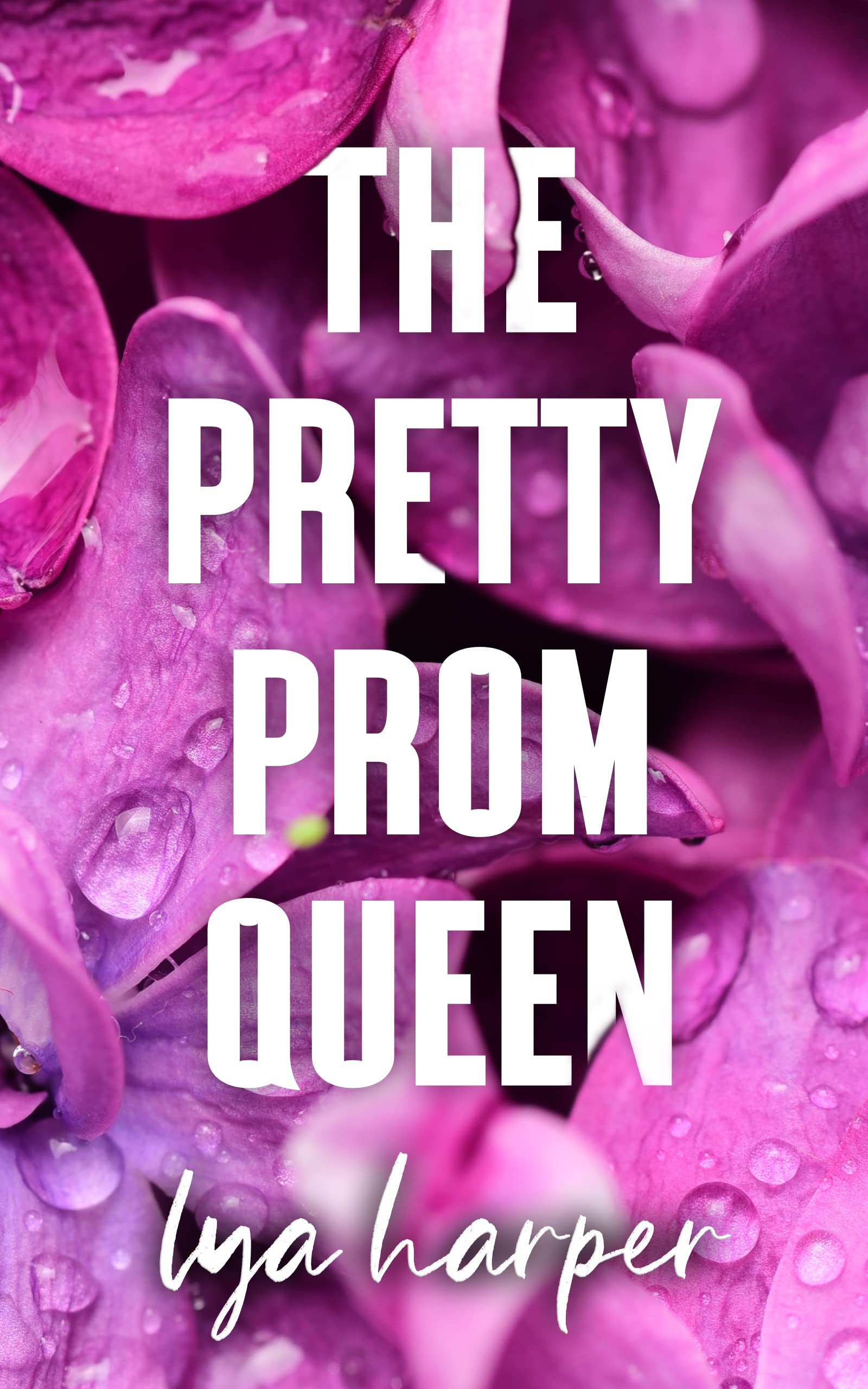 The Pretty Prom Queen by Lya Harper | Goodreads