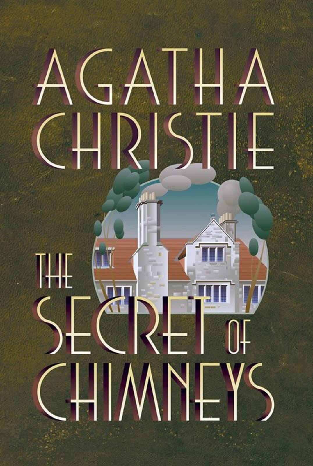 The Secret of Chimneys : ( Mystery & Detective Classics ): by Agatha Christie | Goodreads