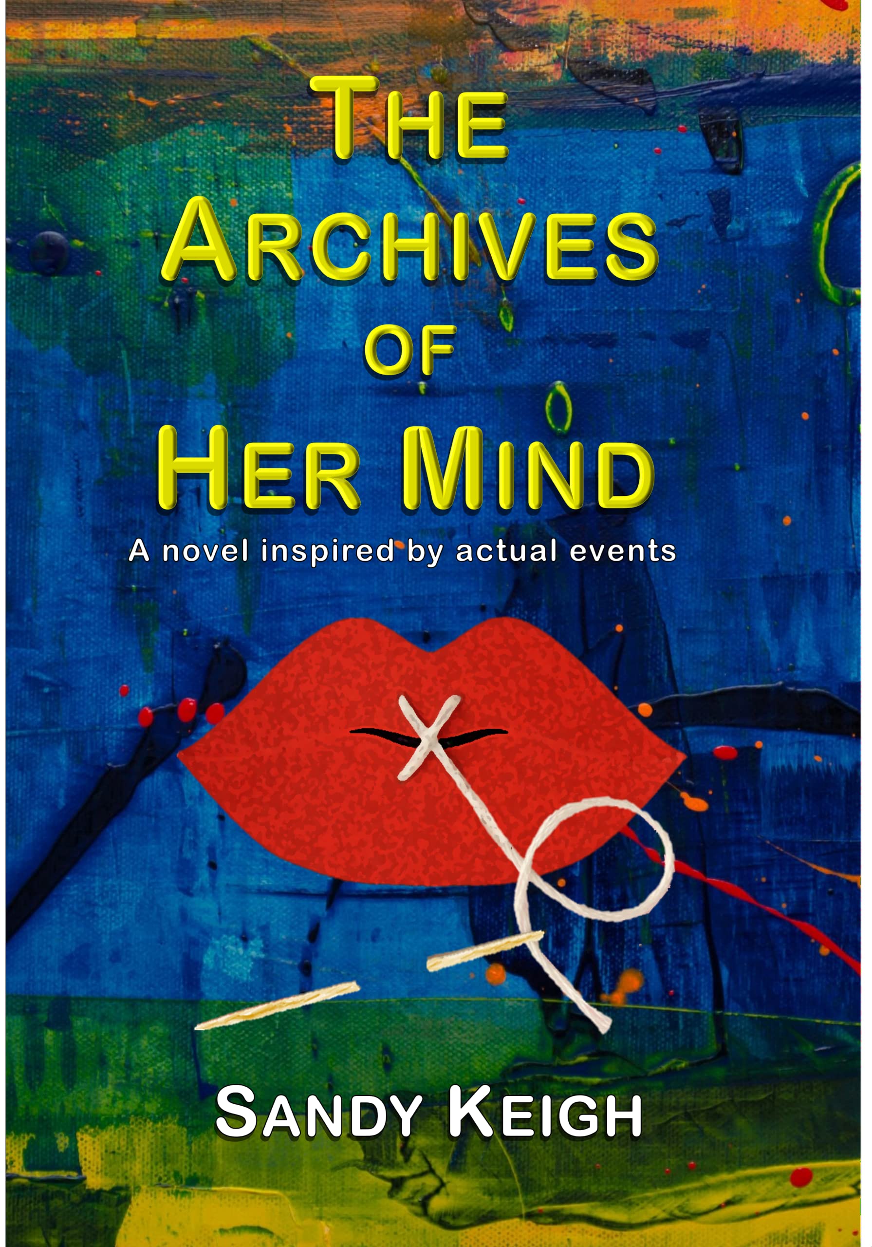 The Archives of Her Mind by Sandy Keigh | Goodreads
