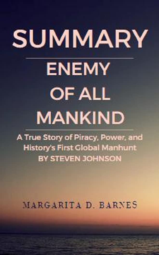 Summary of Enemy of All Mankind: A True Story of Piracy, Power, and ...